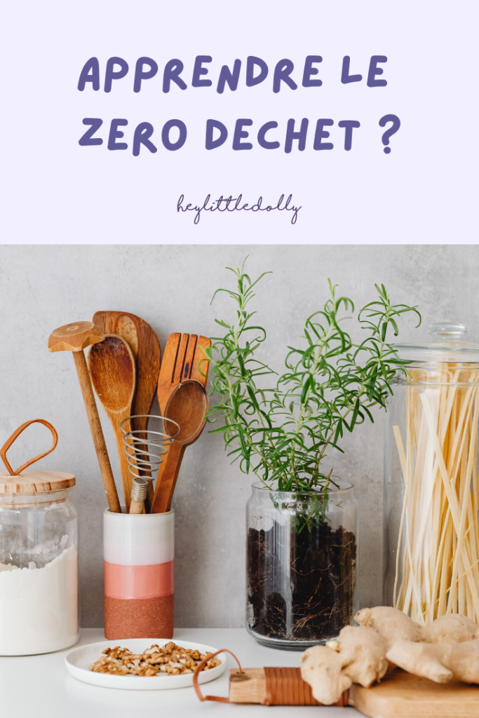 Apprendre le zéro déchet ? C'est facile ! - Hey Little Dolly
