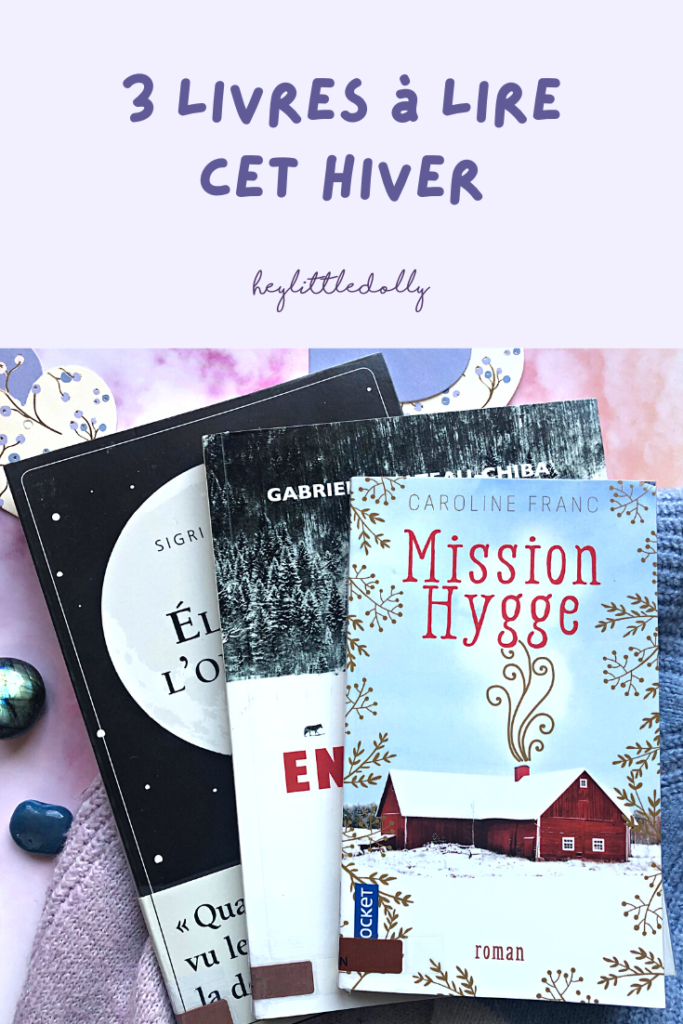 3 livres à lire cet hiver - Hey little dolly